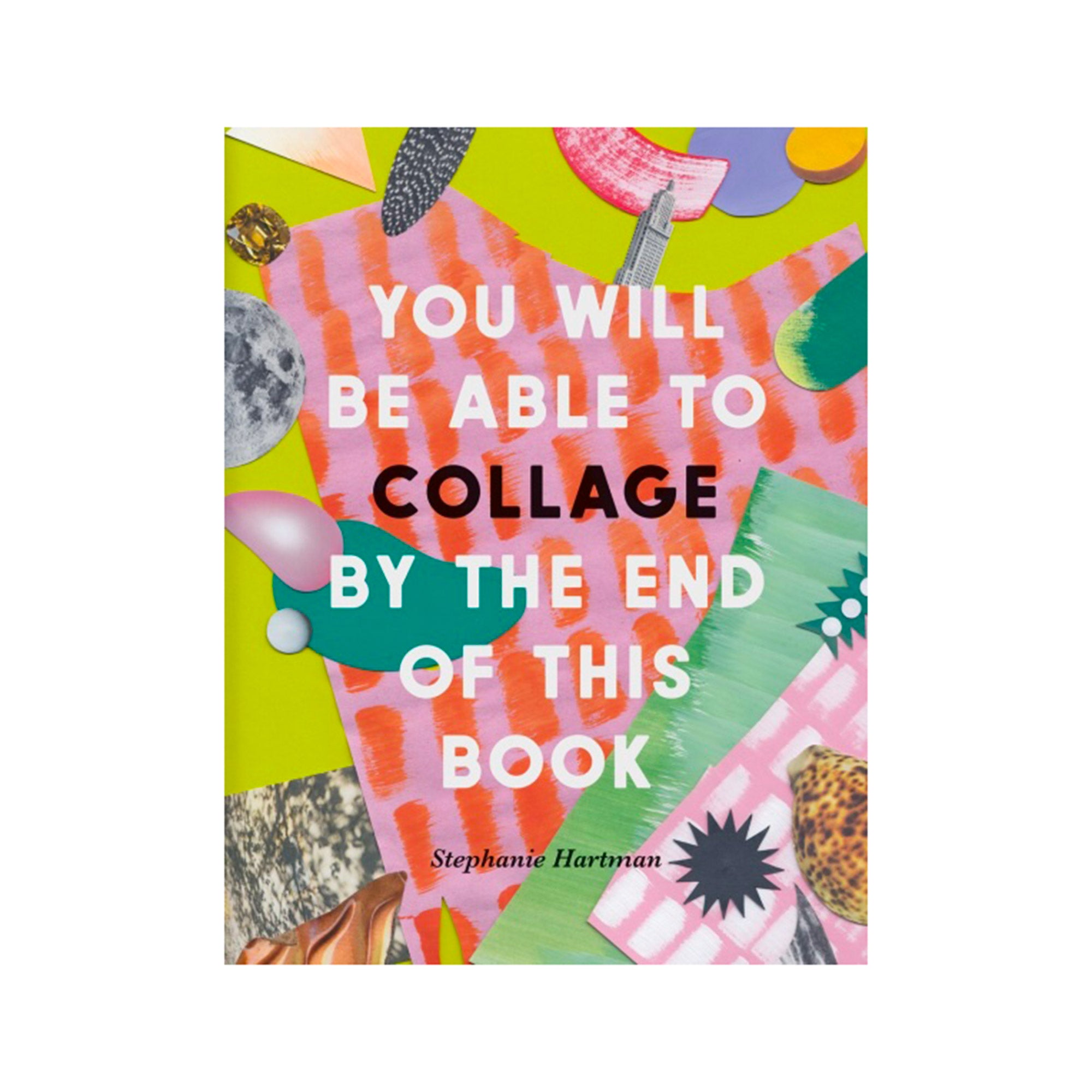You Will Be Able to Collage by the End of This Book &VerticalLine; DeSerres