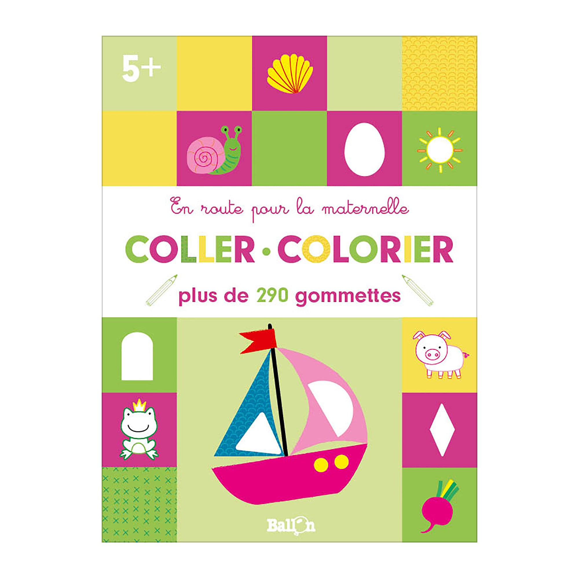 En route pour la maternelle : Coller et colorier, 5 ans + - French Ed ...