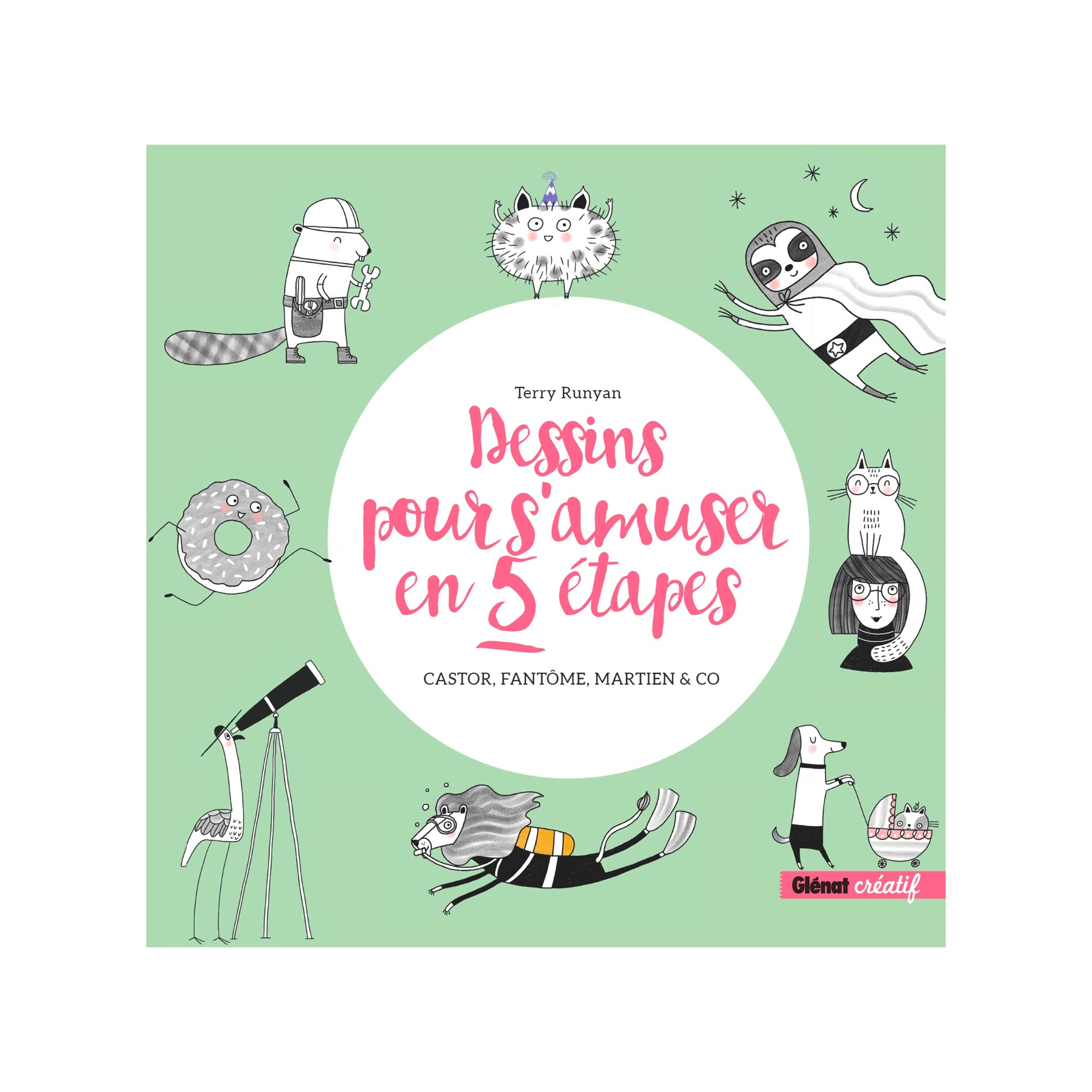 Dessins pour s'amuser en 5 étapes - French Ed. &VerticalLine; DeSerres