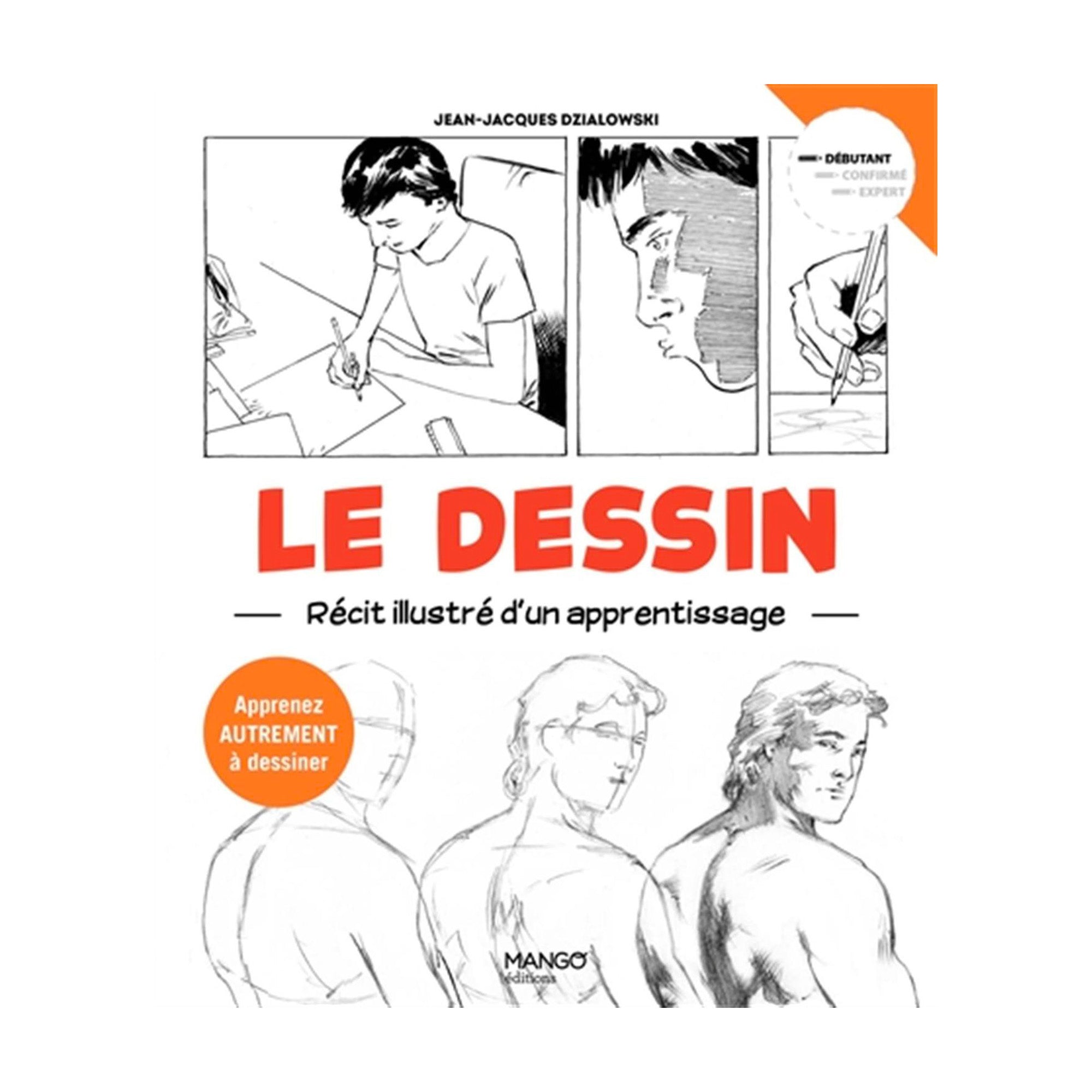 Le dessin: récit illustré d'un apprentissage - French Ed. &VerticalLine ...